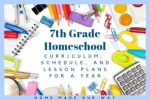 7th Grade Homeschool Curriculum Resources, Schedule, & Lesson Plans